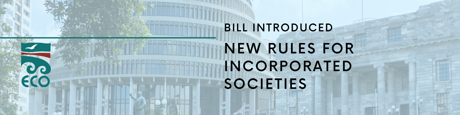 New Rules for Incorporated Societies: Bill Introduced – Eco NZ